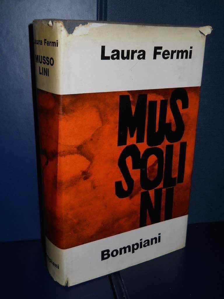 Laura Fermi – Mussolini – Bompiani – 1963 | Libreria del novecento