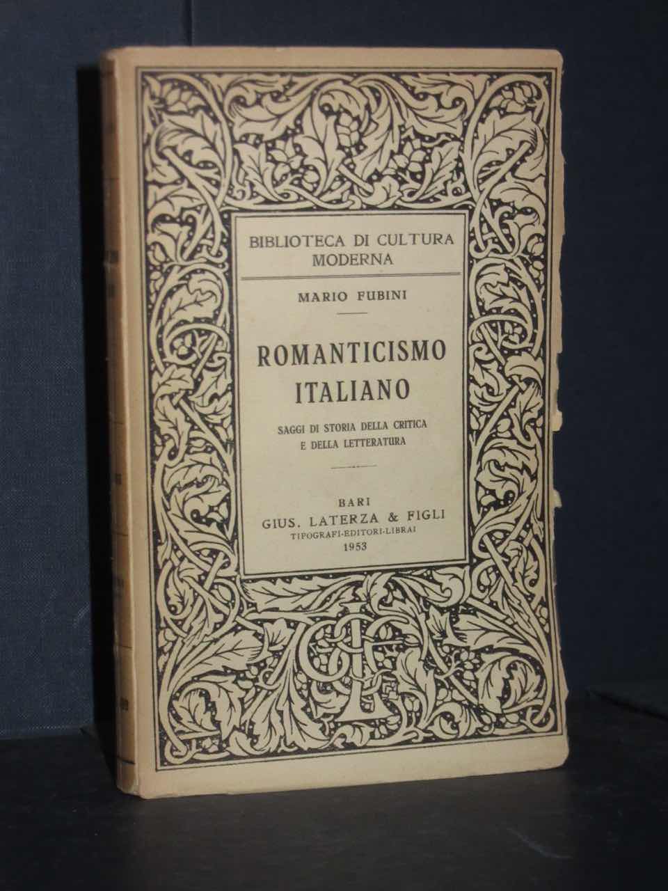 Mario Fubini – Romanticismo italiano – Laterza, BCM499 – 1953 ...