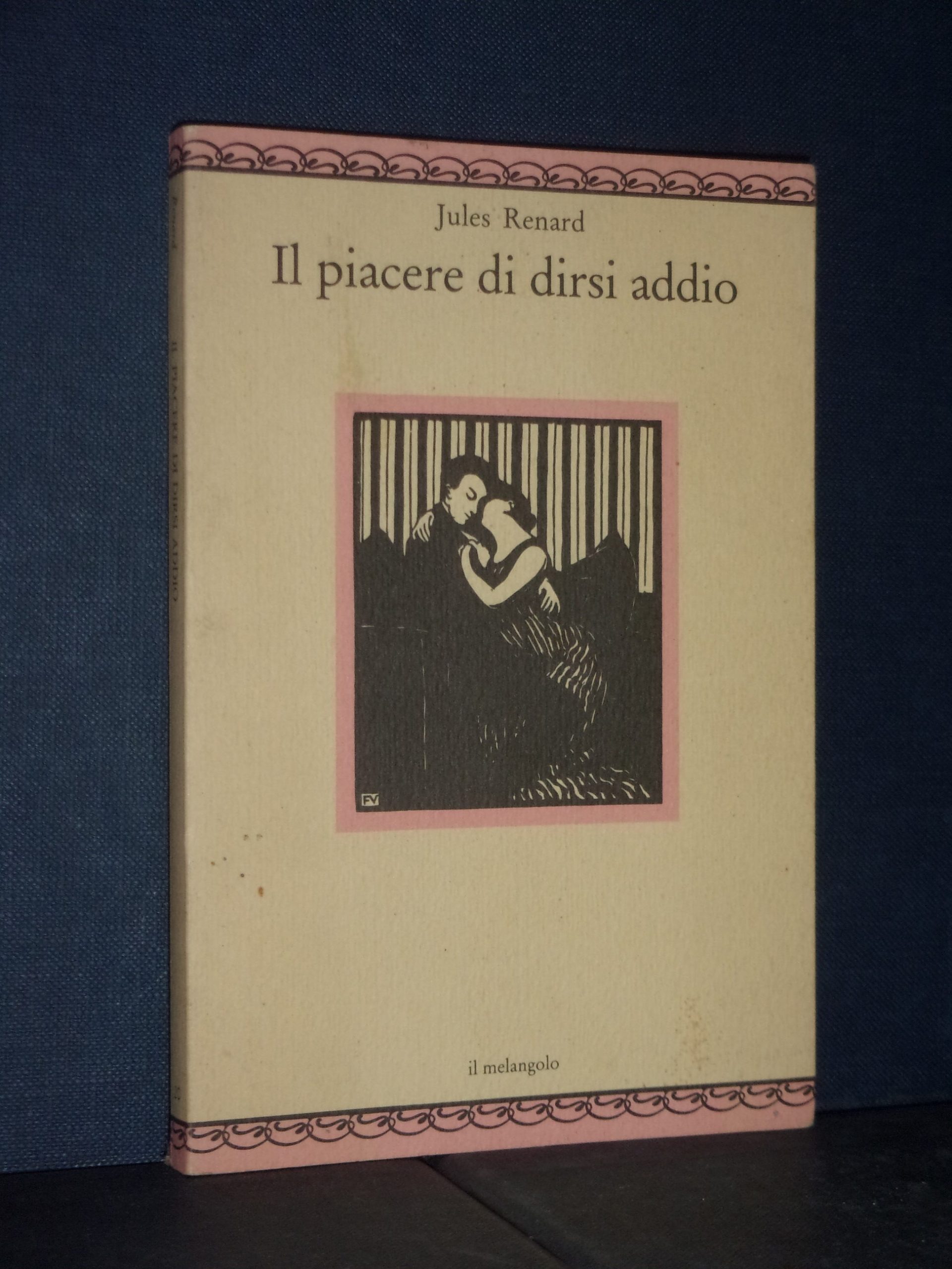 Jules Renard – Il piacere di dirsi addio – Il Melangolo, nugae 20 ...