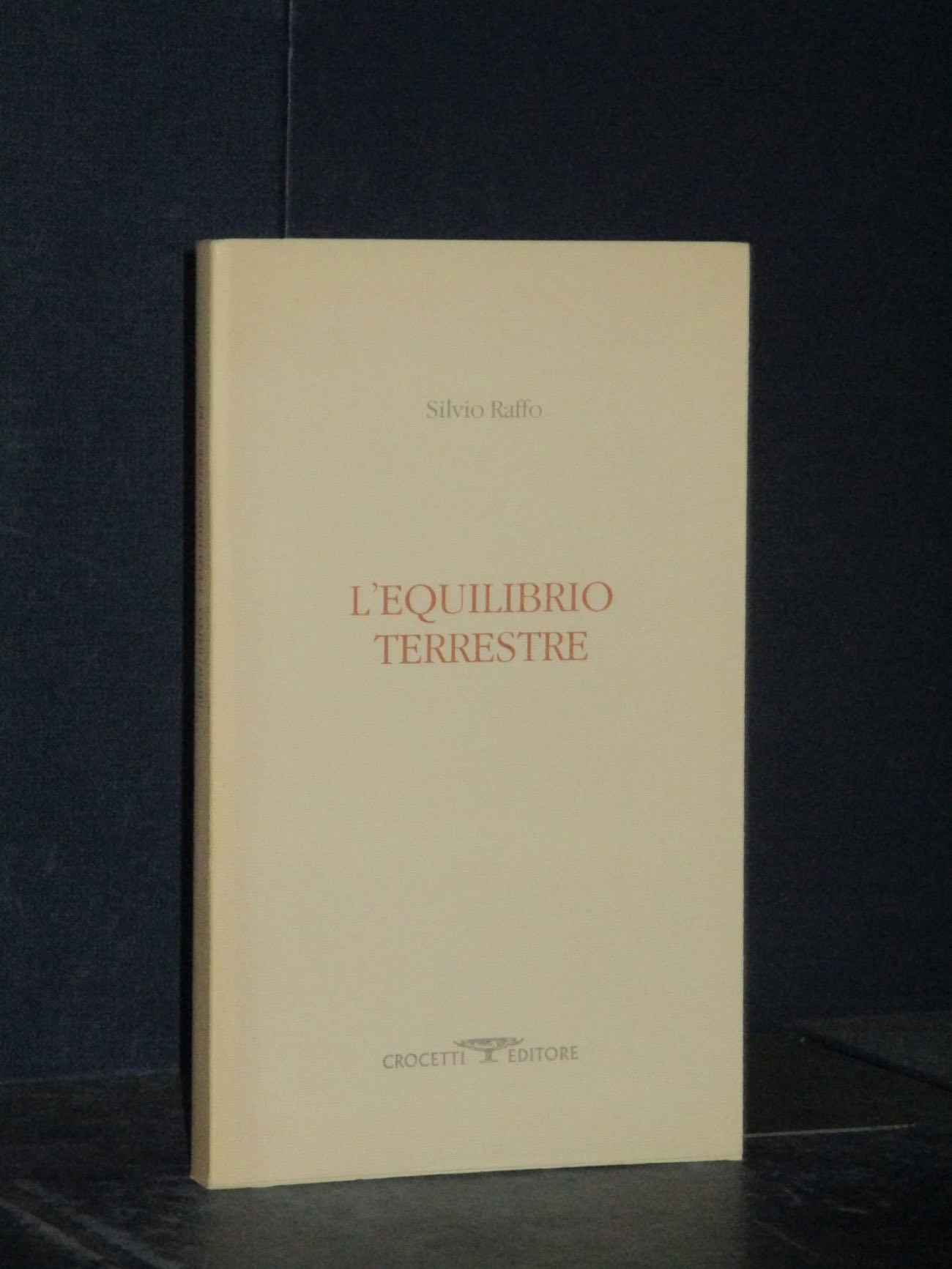 Silvio Raffo - L'equilibrio terrestre - Crocetti, Aryballos 32 - 1991 ...