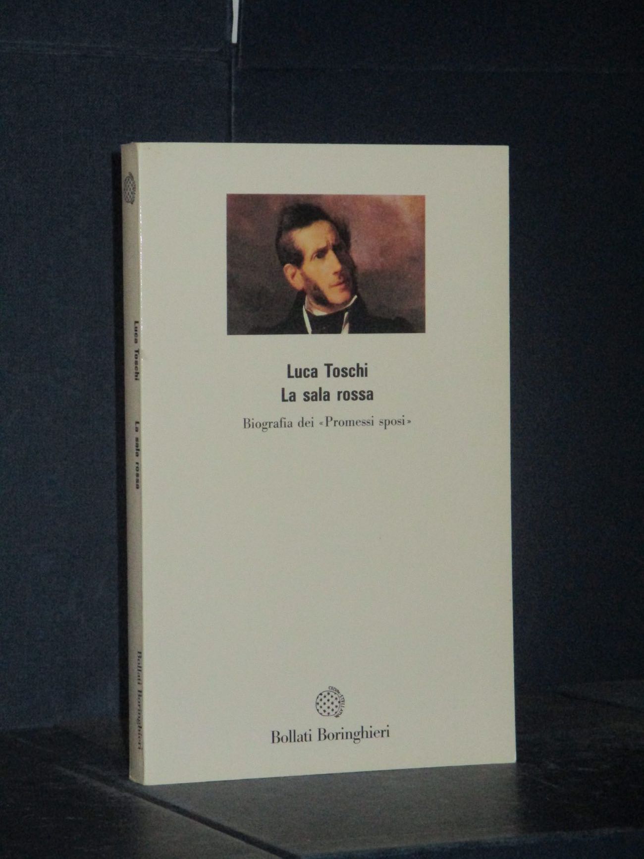 Luca Toschi – La sala rossa. Biografia dei Promessi sposi – Bollati ...