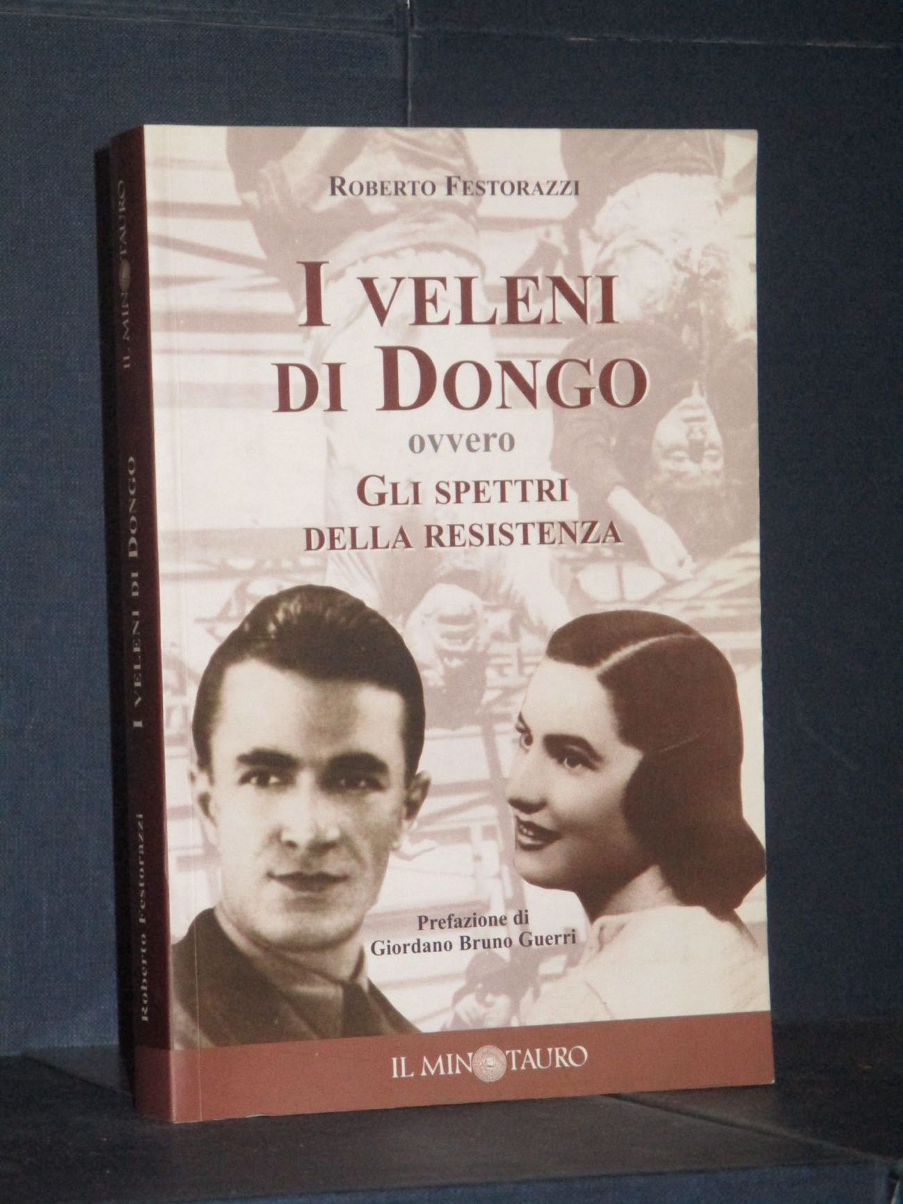 Roberto Festorazzi – I veleni di Dongo – Il Minotauro – 2004 | Libreria ...
