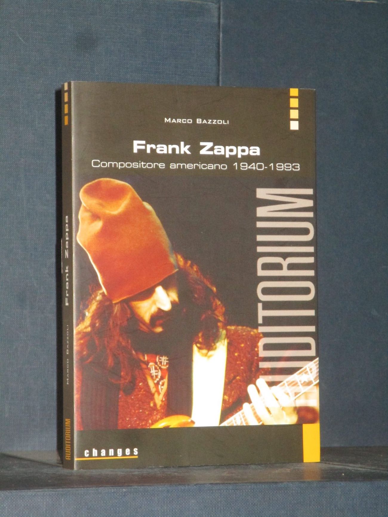 Marco Bazzoli - Frank Zappa. Compositore americano 1940-1993 ...