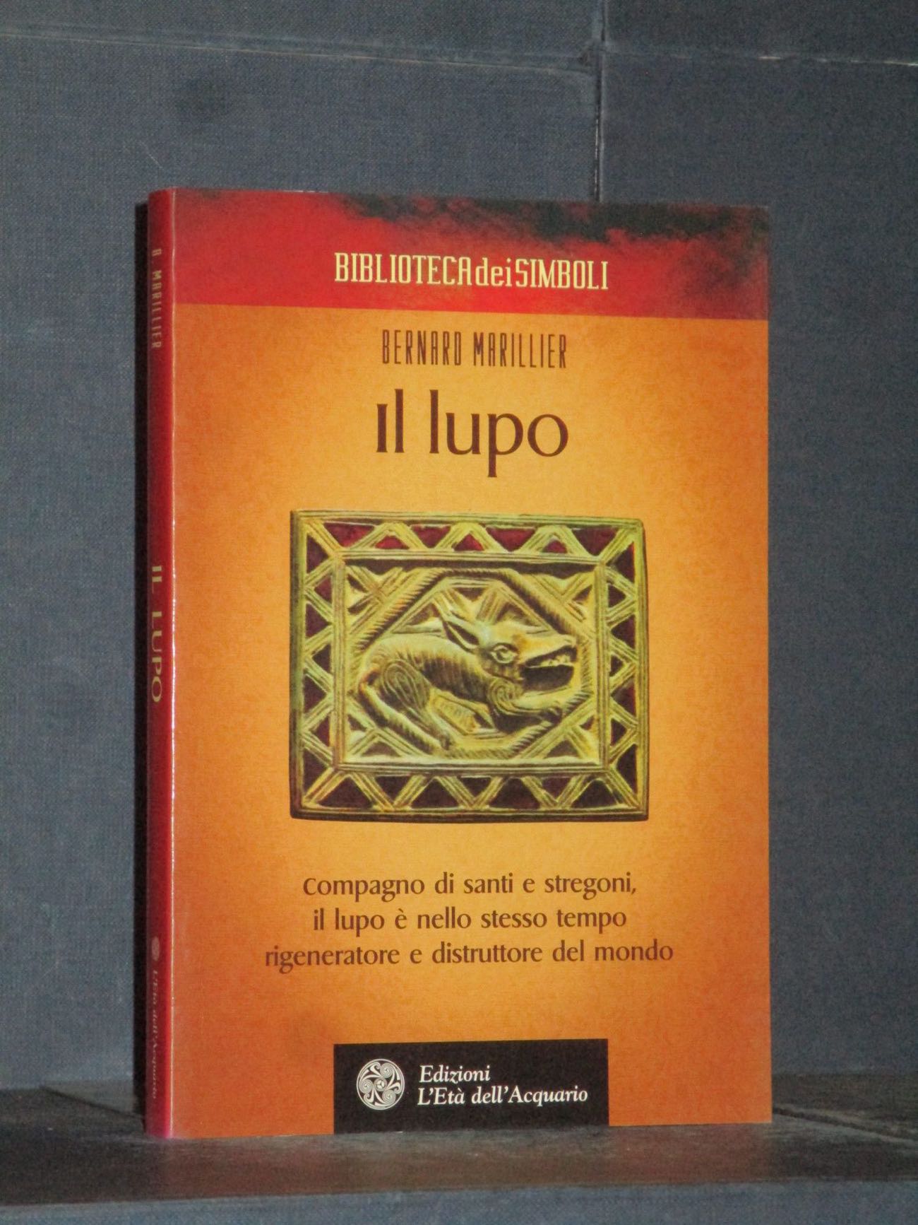 Bernard Marillier – Il lupo – L'Età dell'Acquario, Biblioteca dei ... Bernard Marillier – Il lupo – L'Età dell'Acquario, Biblioteca dei ...