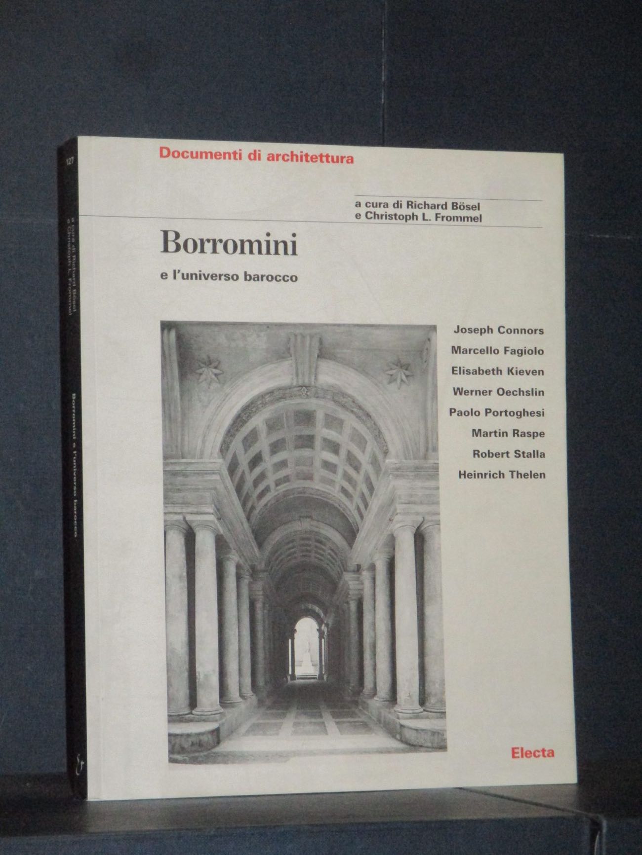 Bosel, Frommel – Borromini e l'universo barocco – Electa – 2000 (978 ...