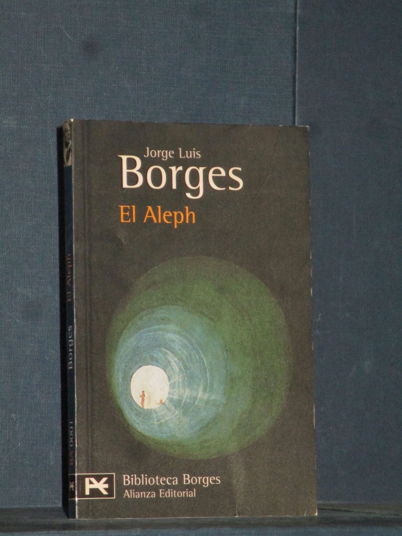 Jorge Luis Borges - El Aleph - Alianza, Biblioteca Borges 0001 - 1997 ...