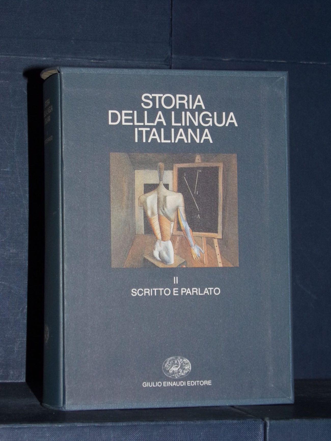 Serianni, Trifone – Storia della lingua italiana 2. Scritto e parlato ...