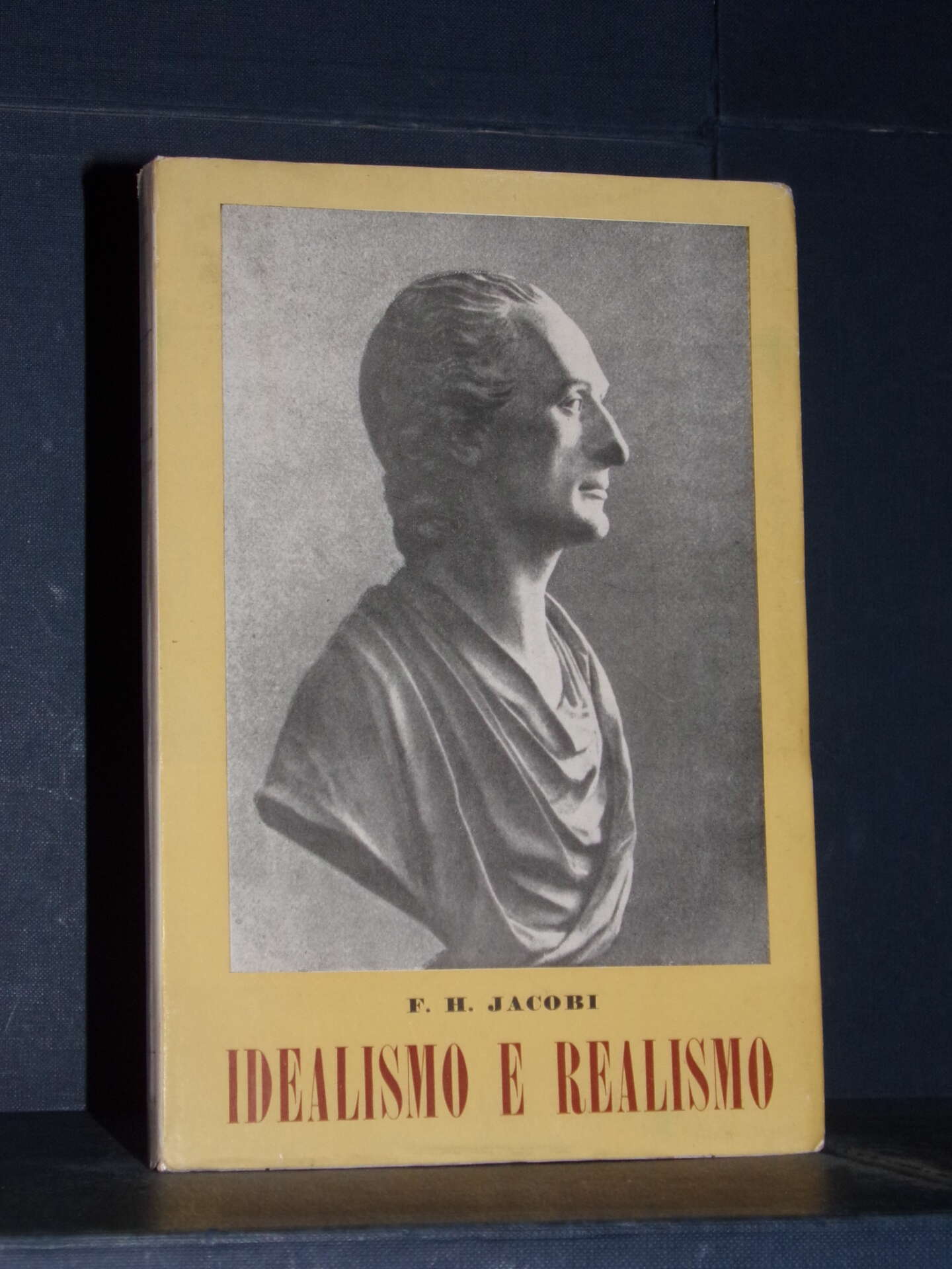 F. H. Jacobi – Idealismo e realismo – De Silva, Maestri e compagni 6 ...
